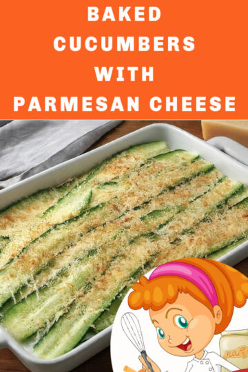 Baked Cucumbers With Parmesan Cheese and Herbs